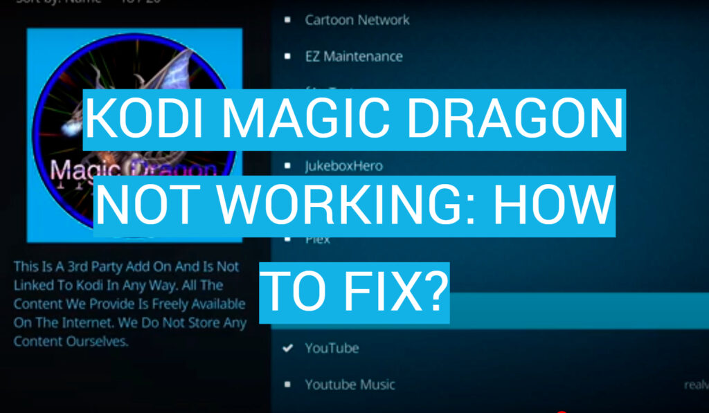 Kodi Magic Dragon Not Working: How to Fix? - Kodiprofy